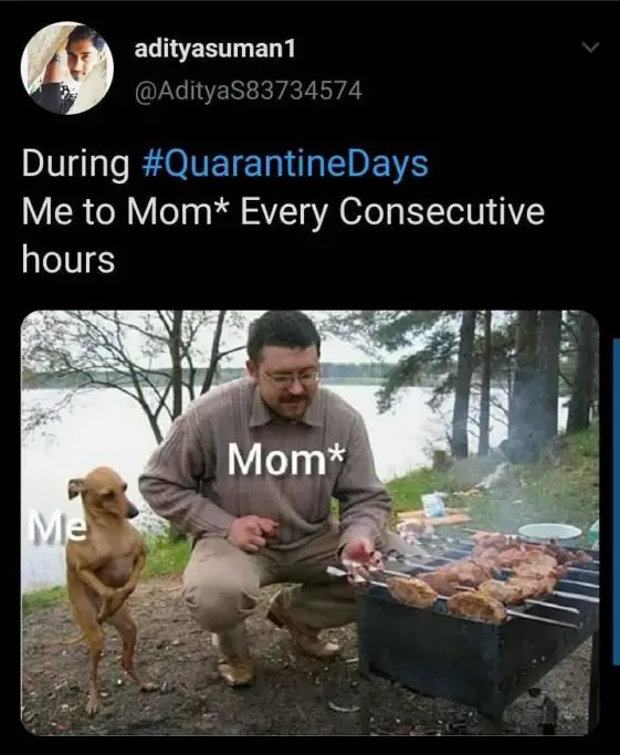 Boys And Girls To Their Moms During Quarantine Days