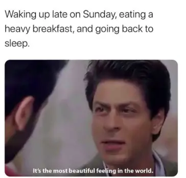 Sunday Mornings Are Most Beautiful Feeling In World