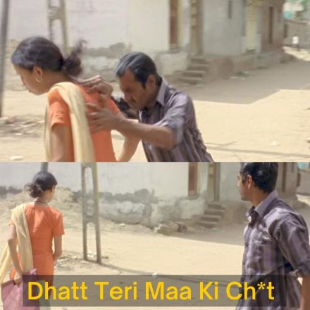 Dhatt Teri Maa Ki - Meme Template