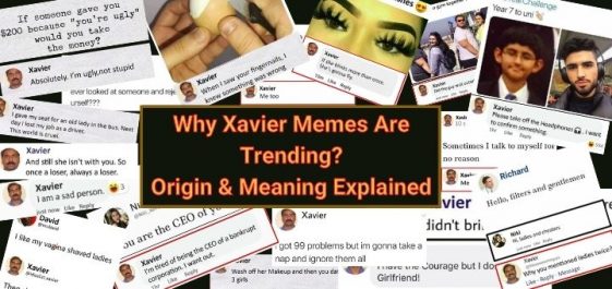 Why Xavier Memes Are Trending - Meme Origin & Meaning