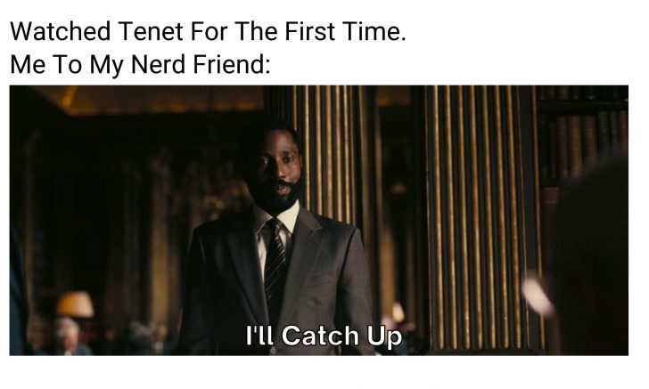 Who Understands Tenet After Watching For The First Time?