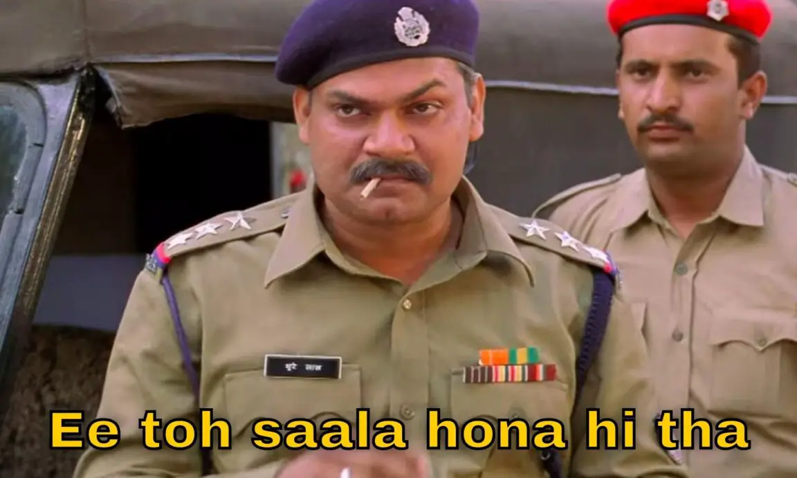 Ee Toh Saala Hona Hi Tha - Gangaajal Meme Template