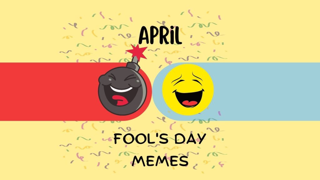 30 April Fools’ Day Memes To Cheer You Up In 2026