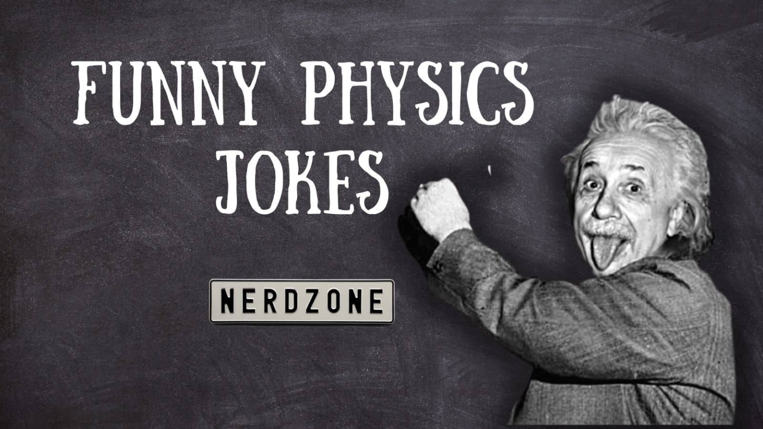 70 Funny Physics Jokes That'll Make Einstein Chuckle