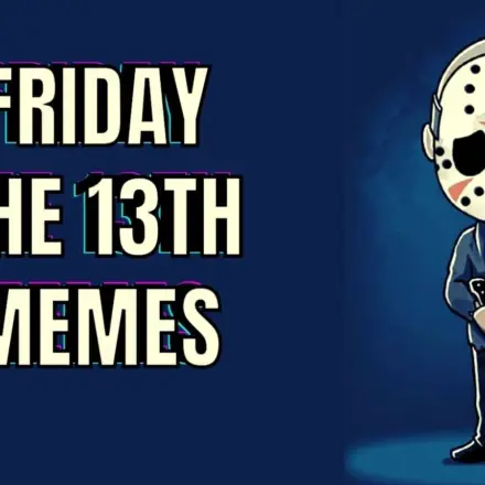 45 Funny Friday The 13th Jokes & Puns In 2023 - HumorNama