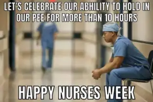 22 Best Nurses Week Memes To Survive Your Shift In 2025