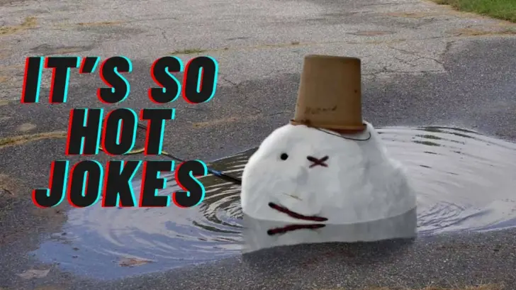 60 Funny It’s So Hot Jokes To Beat The Heat In 2024