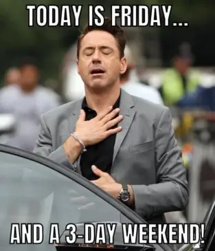 25 Best 3-Day Weekend Memes To Complete Long Weekend