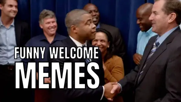 30 Best Welcome Memes For The New Team Members