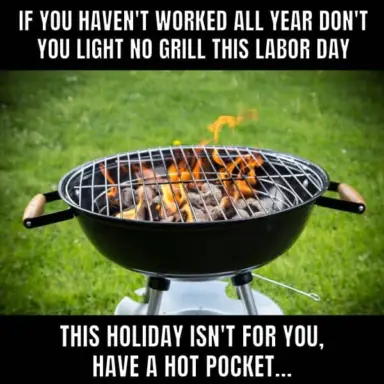 25 Labor Day Memes That Deserve A Raise In 2025