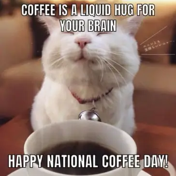 20 National Coffee Day Memes For Coffeeholics In 2025