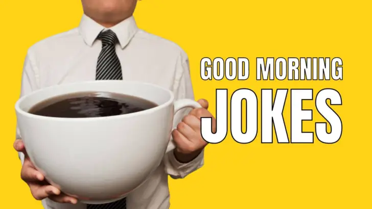 70 Funny Good Morning Jokes For Early Birds