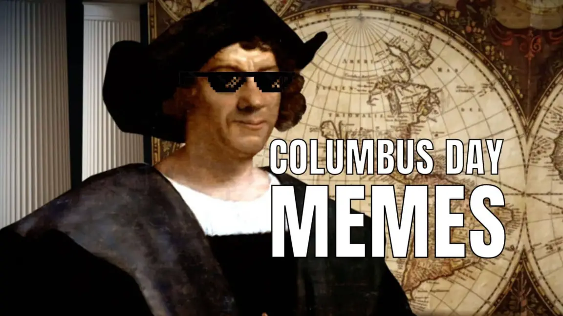 15 Columbus Day Memes To Celebrate This Holiday In 2023