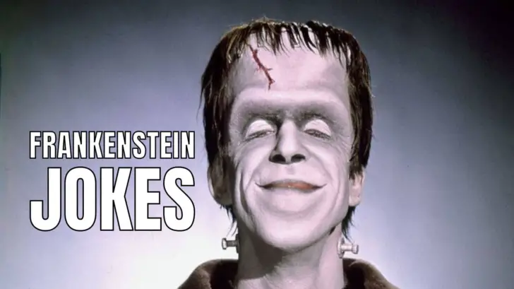 70 Funny Frankenstein Jokes To Make You Feel Alive