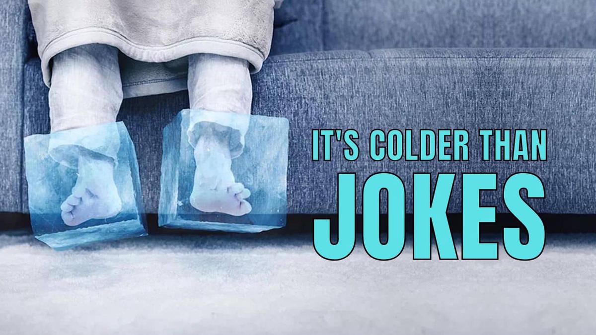 75 Funny It’s Colder Than Jokes And Sayings In 2025