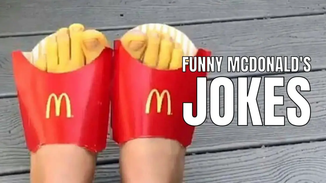 60 Funny McDonald's Jokes That Are Finger Lickin Fun