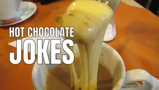 30 Hot Chocolate Jokes & Puns That Are Mouth Watering