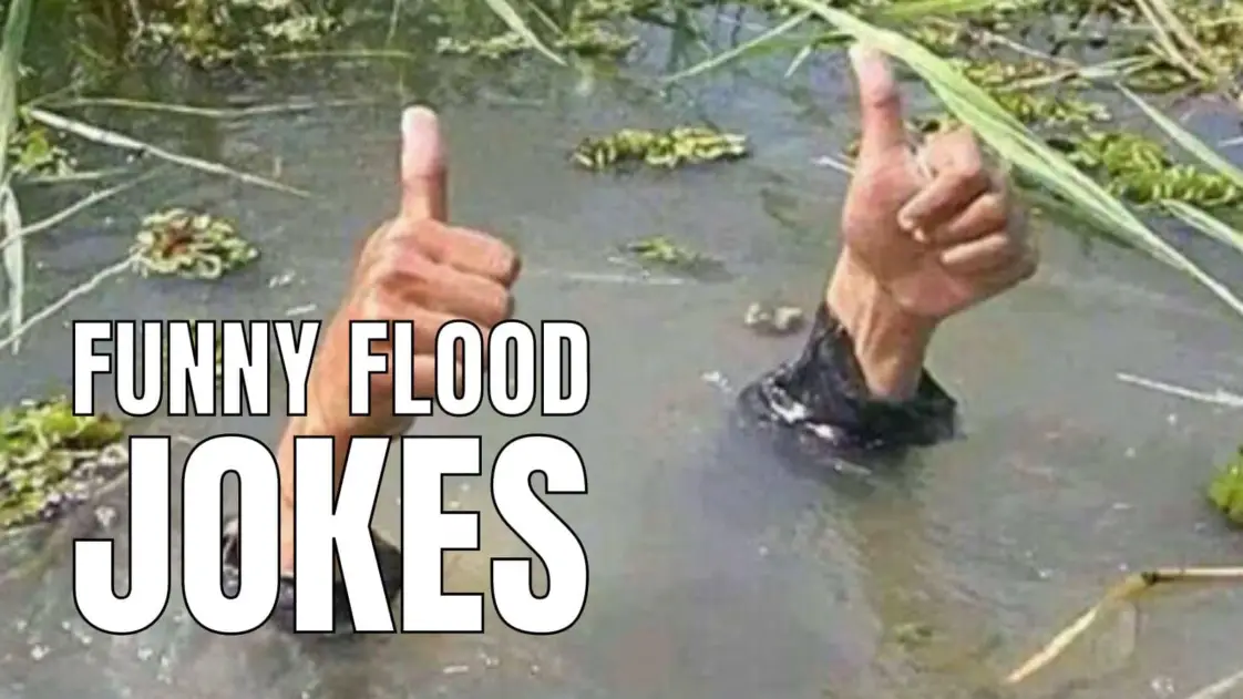 35 Funny Flood Jokes & Puns That Will Keep You Afloat