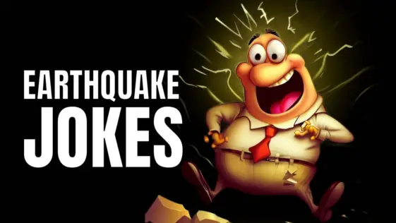 50 Funny Earthquake Jokes To Shake Up Your Day