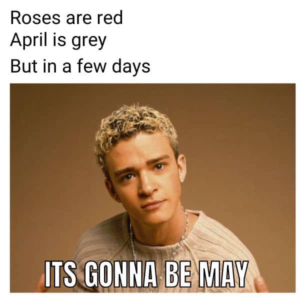 15 Funny 'It's Gonna Be May' Memes Ft. Justin Timberlake