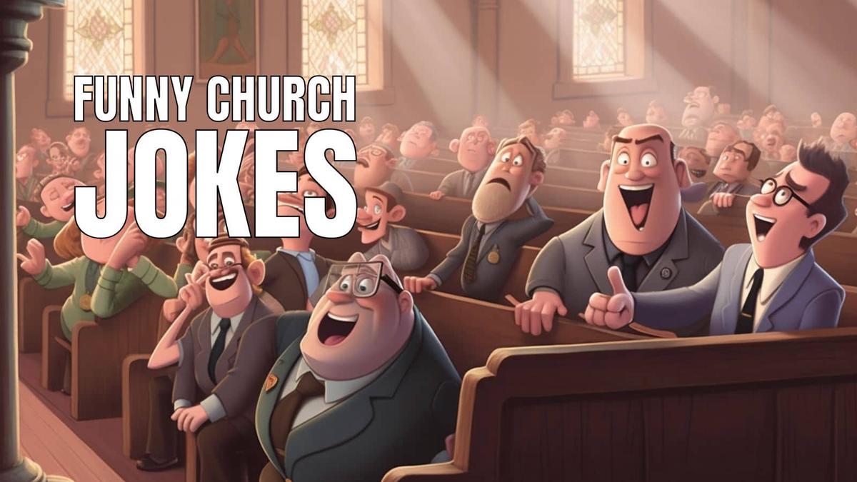 50 Clean Church Jokes & Puns For Whole Congregation
