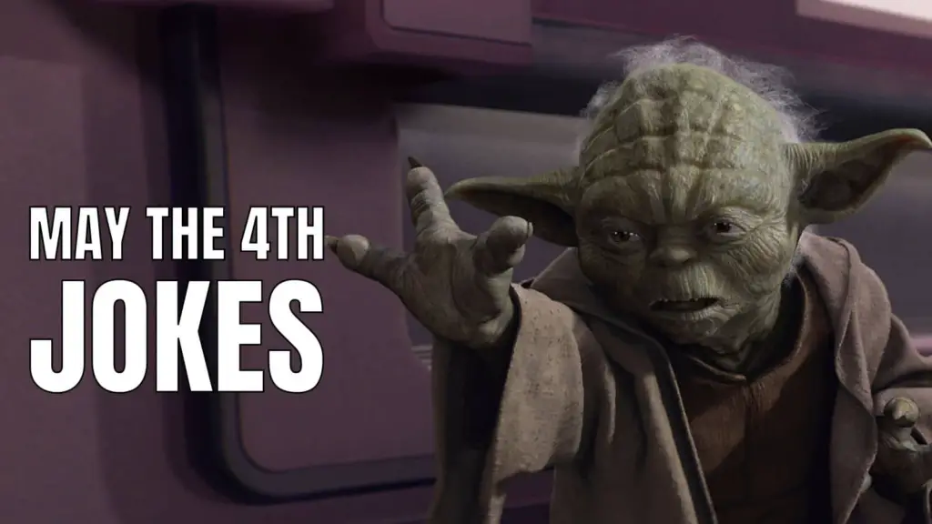 50 Funny May The 4th Jokes To Celebrate Star Wars Day