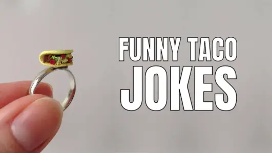 60 Funny Taco Jokes For A Crunchy Collection Of Humor