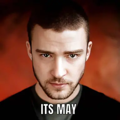 15 Funny 'It's Gonna Be May' Memes Ft. Justin Timberlake