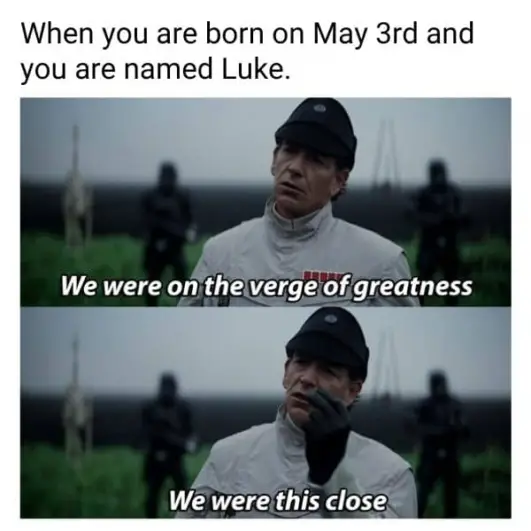 25 Funny May The 4th Be With You Memes For Star Wars Day