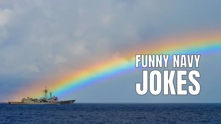 70 Funny Navy Jokes And Puns For Ones In Naval Force