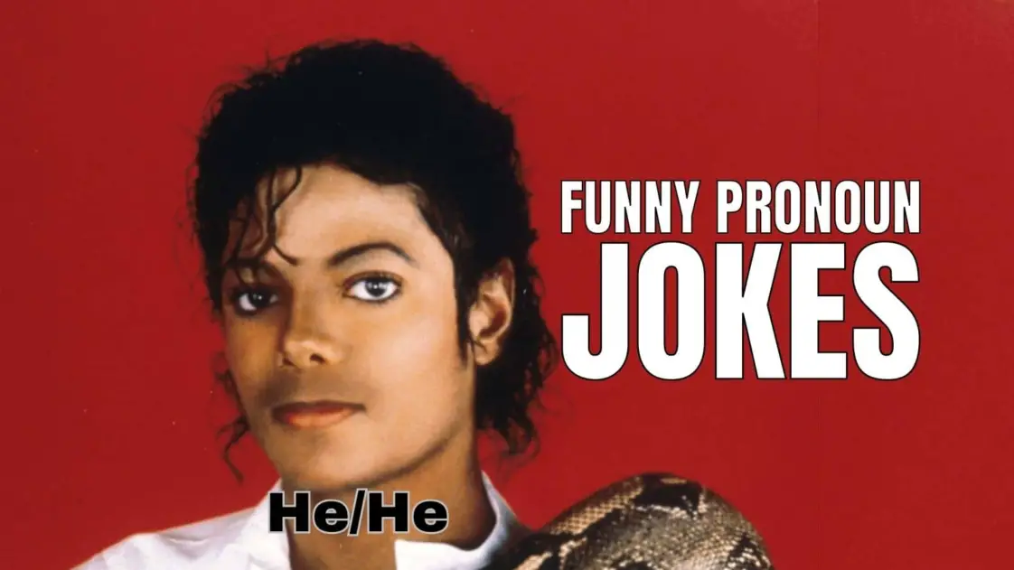 75 Funny Pronoun Jokes That Will Have You Say He/He/Ha
