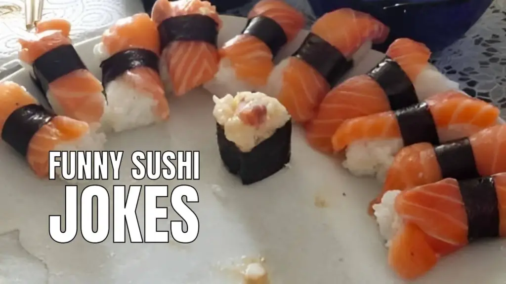 65 Funny Sushi Jokes To Start Rolling In Laughter