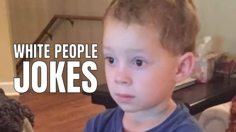 75 Funny White People Jokes You Cannot Tell A Caucasian