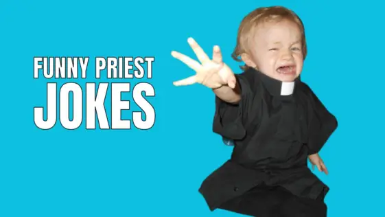 60 Funny Priest Jokes You Cannot Share With A Catholic