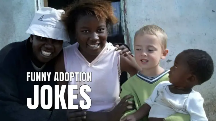 50 Funny Adoption Jokes For The Ever Growing Family