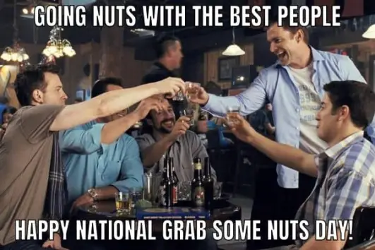 10 Funny National Grab Some Nuts Day Memes In 2025