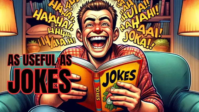 70 Funny As Useless As Jokes And Sayings In 2024