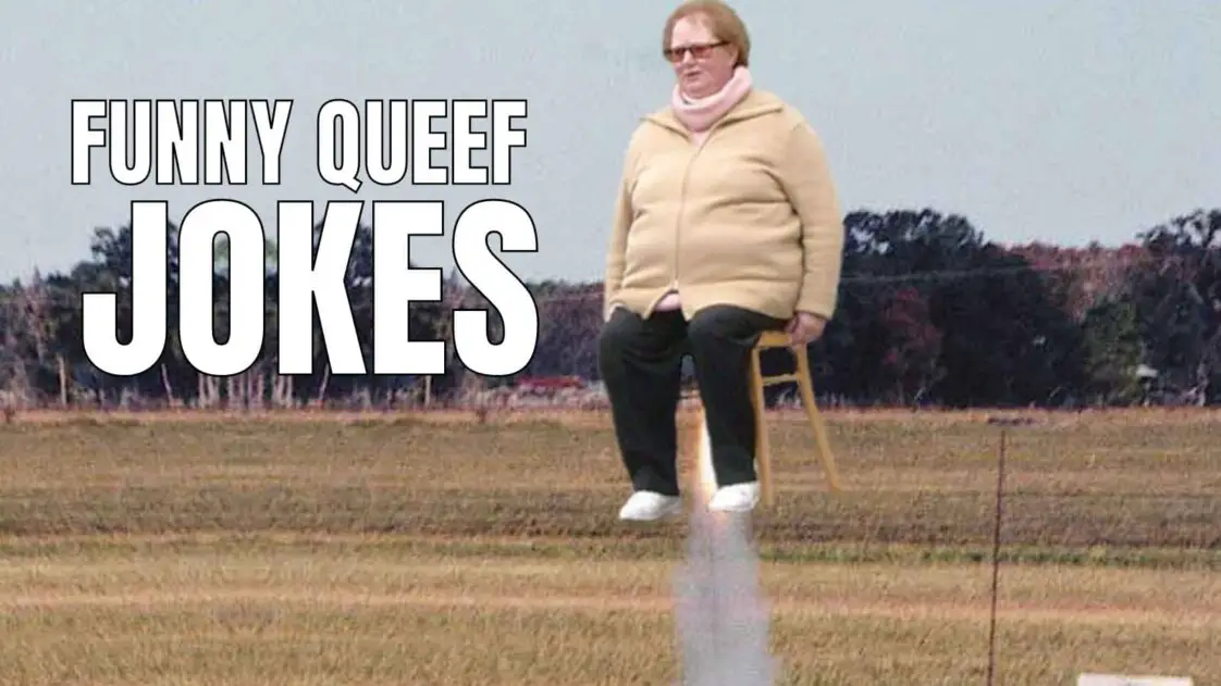 20 Funny Queef Jokes For Giggles From The Inner Core