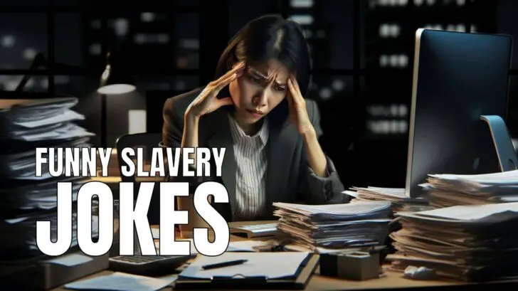 50 Funny Slavery Jokes That Are Absolutely Free To Read