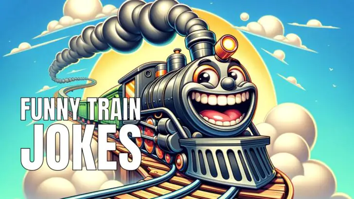 75 Funny Train Jokes On The Right Track For Laughs