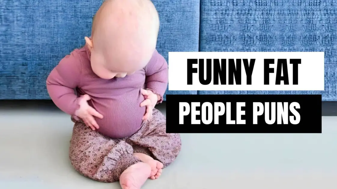60 Funny Fat Puns And One Liners For Bigger Laughs