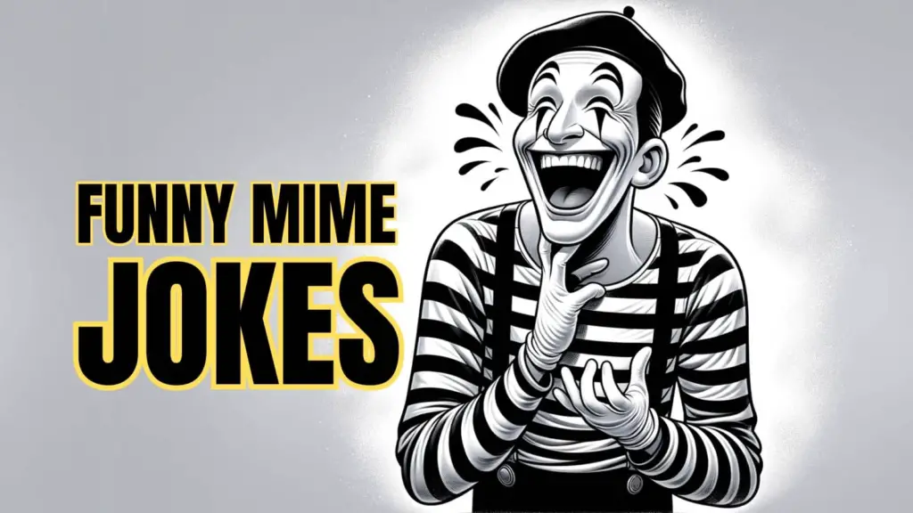 50 Funny Mime Jokes For Silent Chuckles