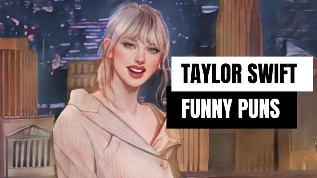60 Funny Taylor Swift Jokes To Shake It Off