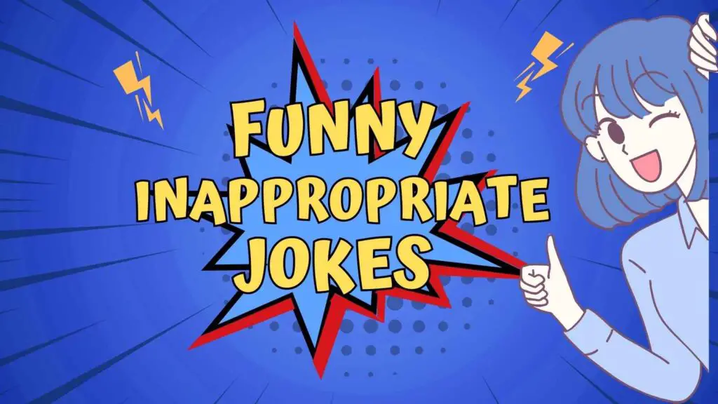 75 Inappropriate Jokes You Can’t Unhear In 2025