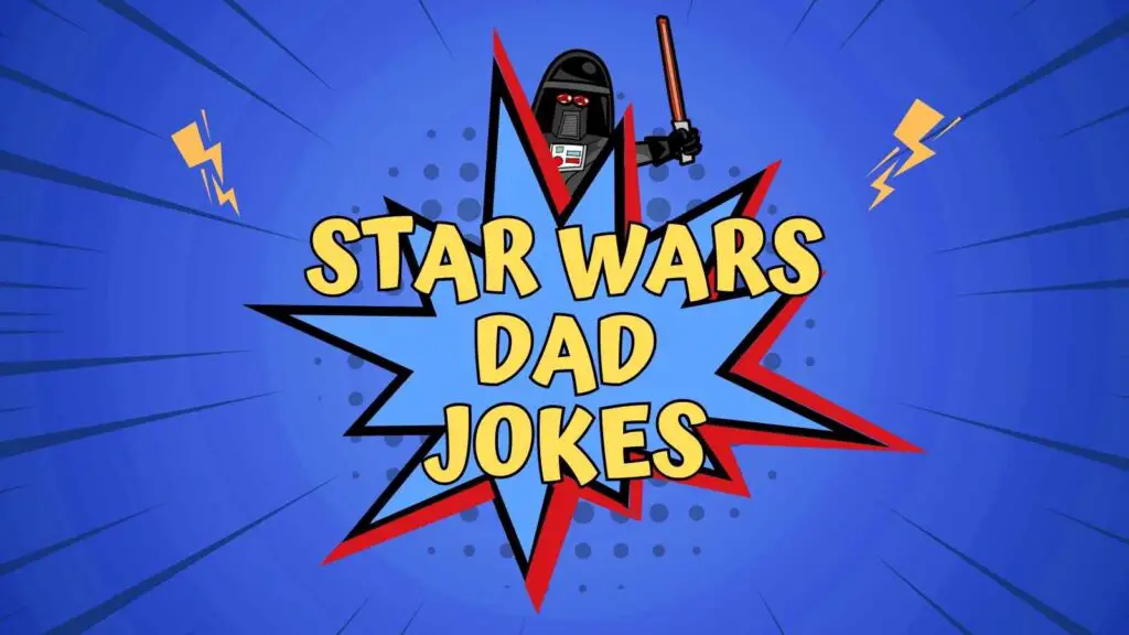 150 Funny Star Wars Jokes That Aren’t Really Forced