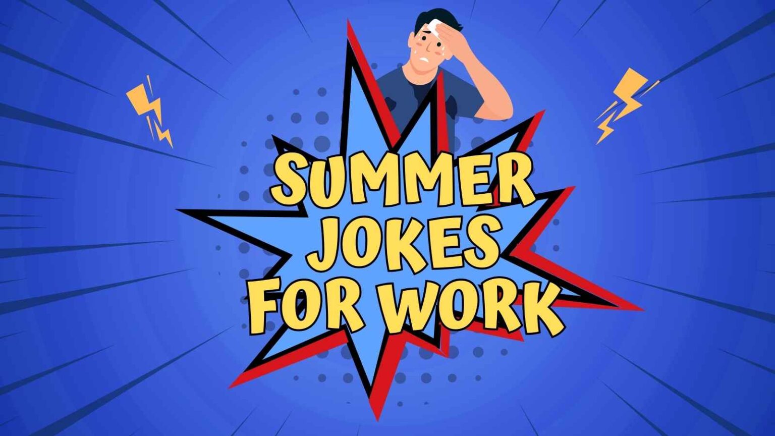 75 Funny Summer Jokes For Work That Won’t Get You Fired