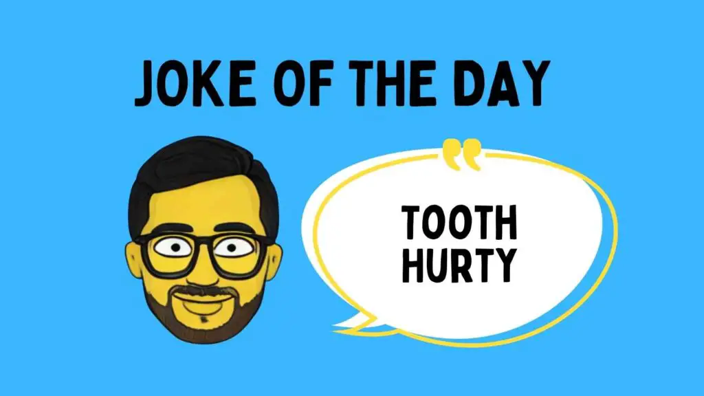 70 Funny Dentist Jokes To Get Your Fill Of Dental Humor