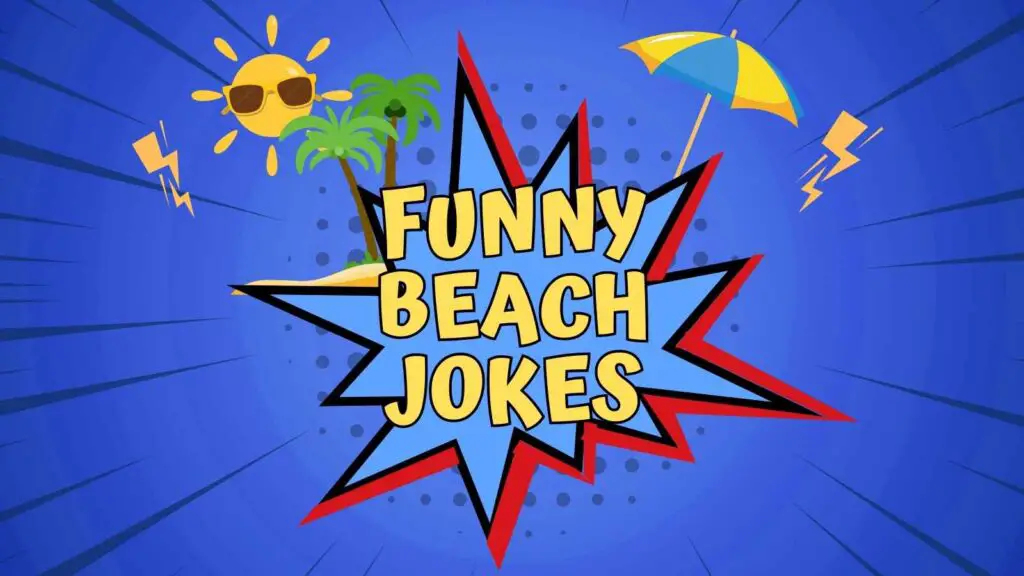 70 Funny Beach Jokes For A Shore Good Time