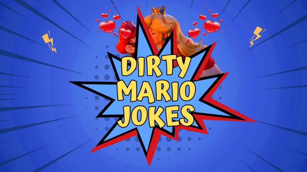 25 Dirty Mario Jokes To Make You Say Mamma Mia