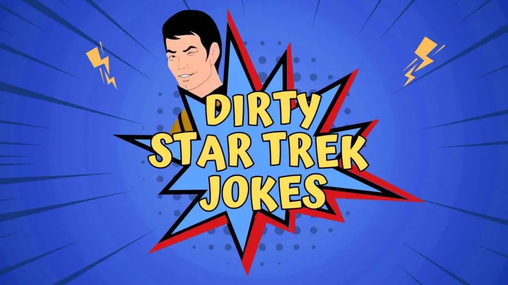 101 Funny Star Trek Jokes That Are Out Of This Universe